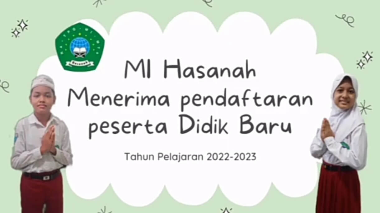 PPDB MI Hasanah Tahun Ajaran 2022-2023 – MI HASANAH